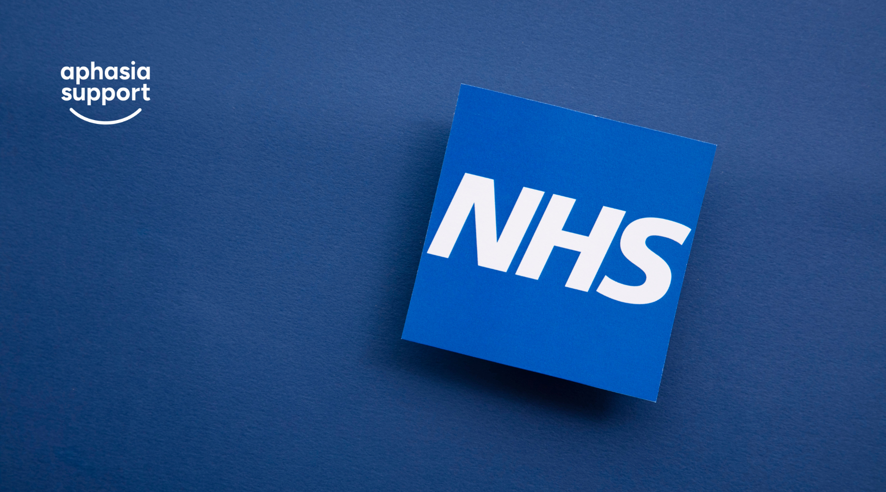 Your NHS journey to Aphasia Support